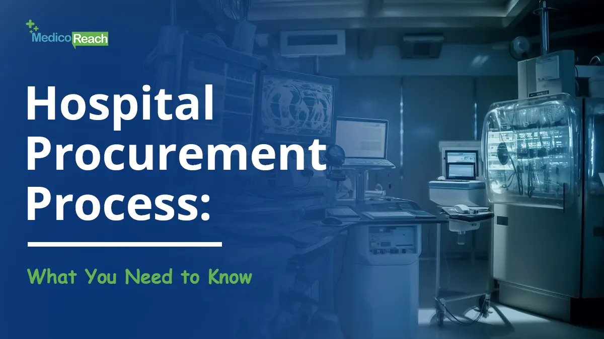 Hospital Procurement Process: What You Need To Know