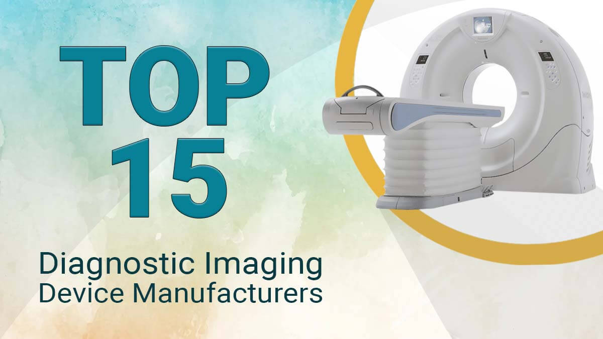 Top 15 Diagnostic Imaging Device Manufacturers - MedicoReach