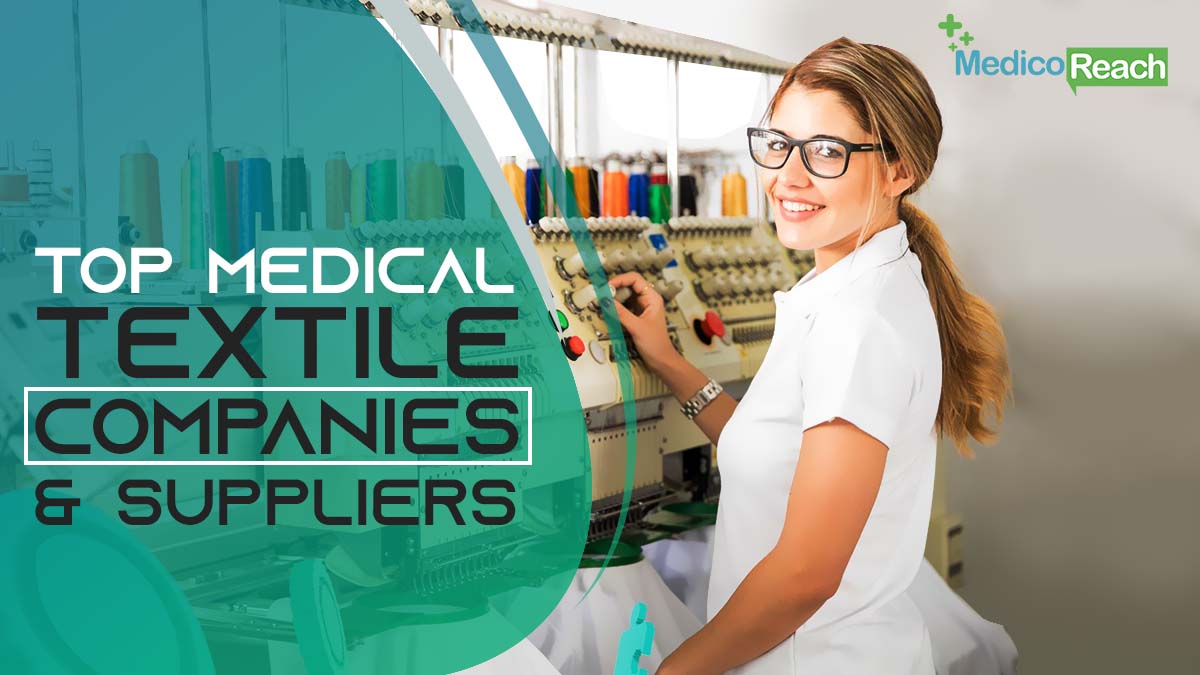 Top Medical Textile Companies and Suppliers - MedicoReach